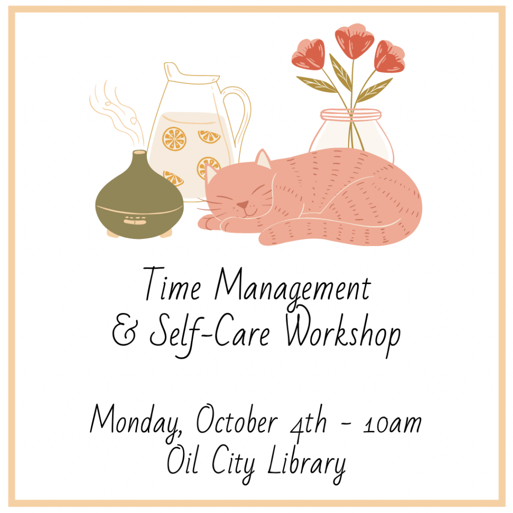 Time Management & Self-Care Workshop – Oil Region Library Association